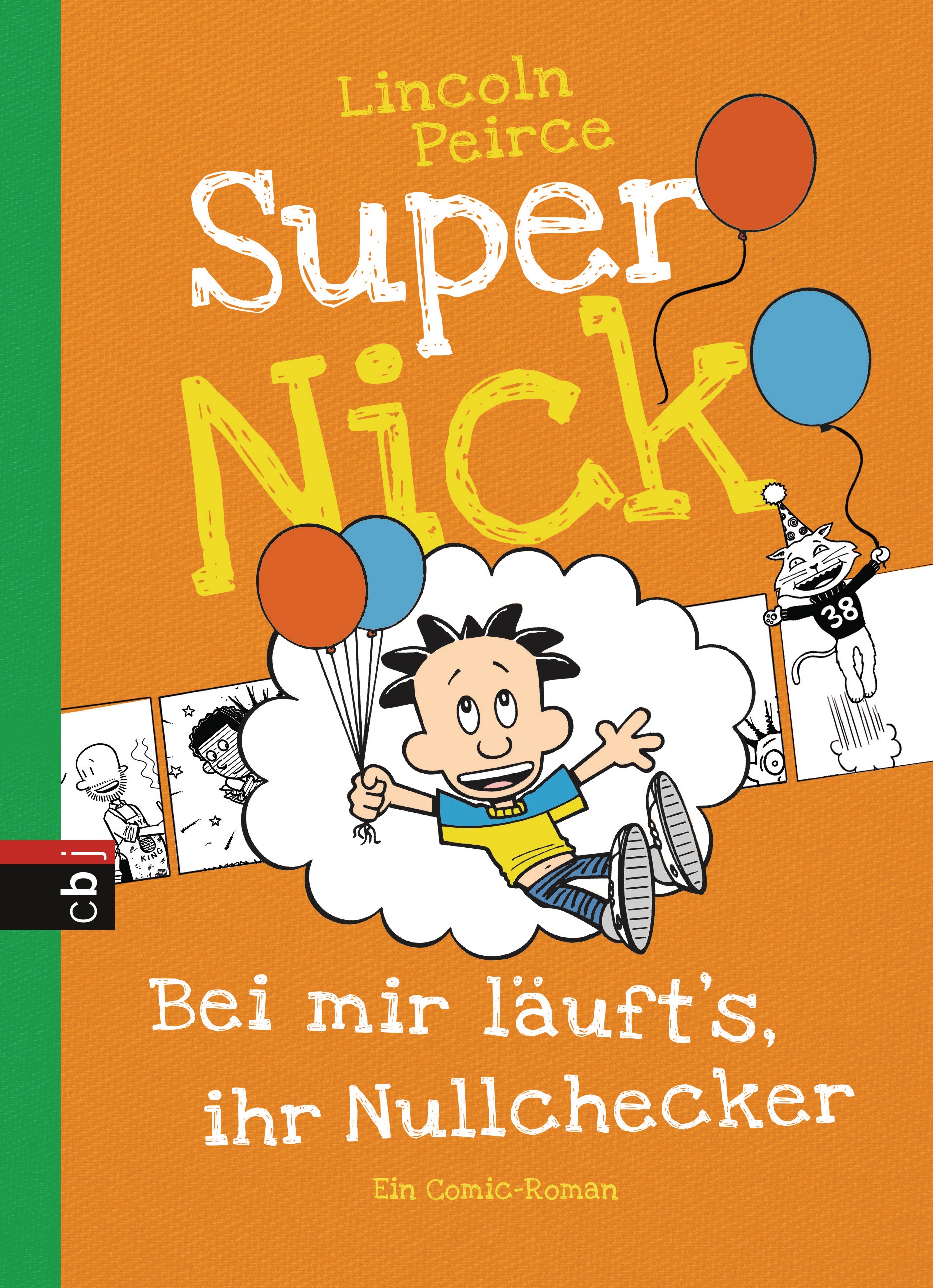 Super Nick - Bei mir läuft's, ihr Nullchecker! - MVW Shop